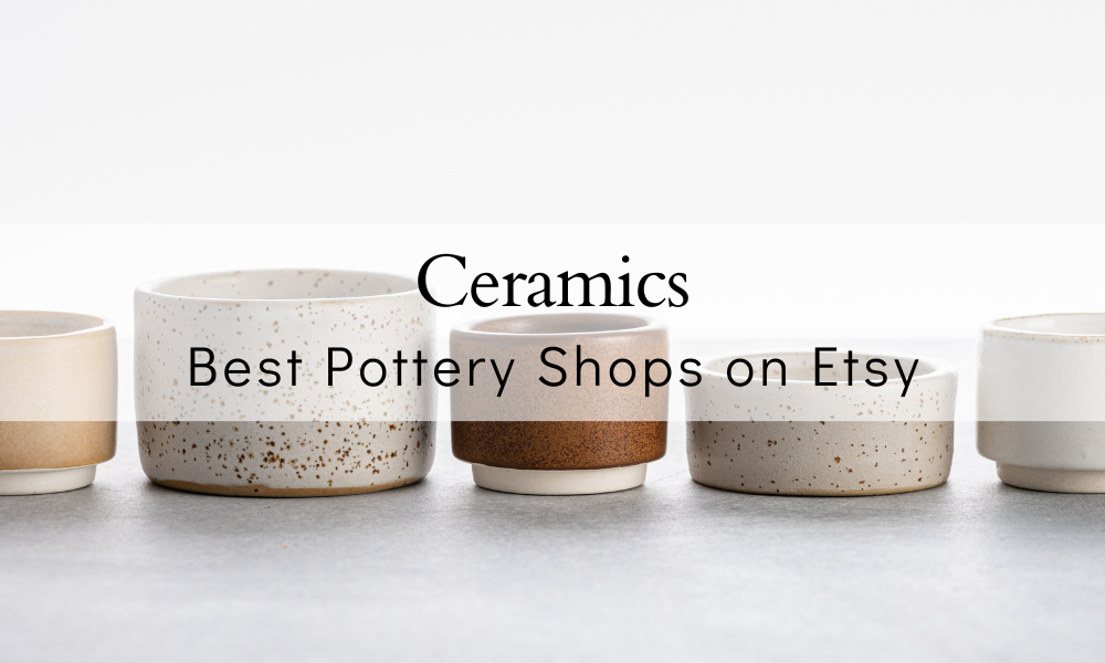 BEST Ceramic & Pottery Stores | BEST of ETSY 2024 – The Farmers Cupboard